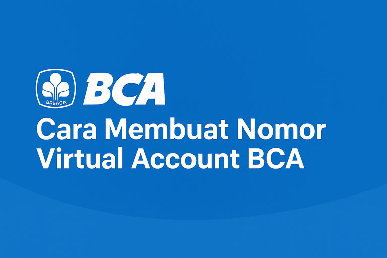 Ini Cara Membuat Nomor Virtual Account BCA - BAMS